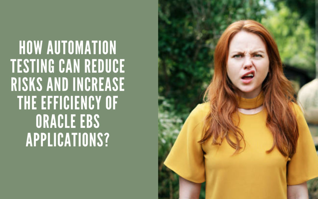 How Automation testing can reduce risks and increase the efficiency of ... How Automation testing can reduce risks and increase the efficiency of ...
