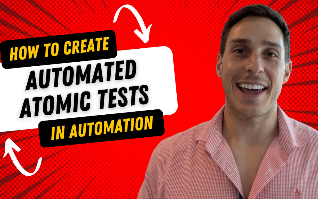 How to Create Automated Atomic Tests in Automation - Ultimate QA How to Create Automated Atomic Tests in Automation - Ultimate QA